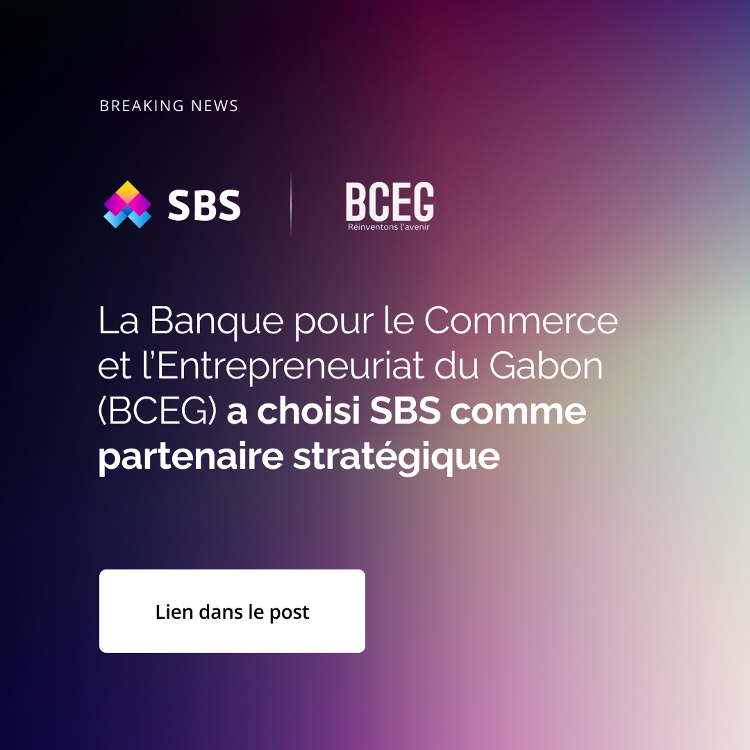 BCEG choisit SBS comme partenaire stratégique