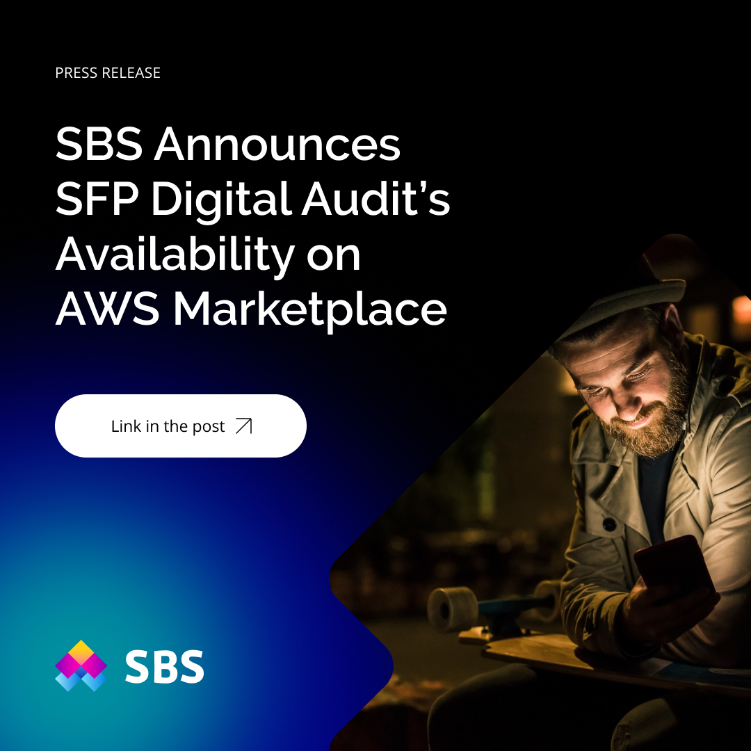 SBS Announces SFP Digital Audit’s Availability on AWS Marketplace - SBS | Banking & Financing ...